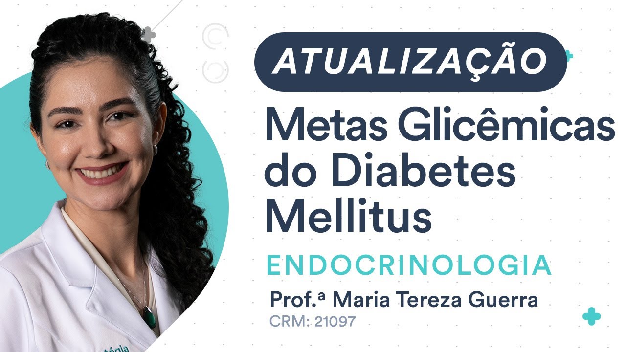 Metas para controle da glicemia no tratamento do diabetes mellitus.