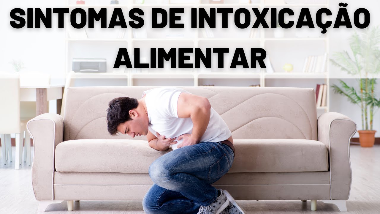 Principais sintomas de intoxicação alimentar: saiba identificar.